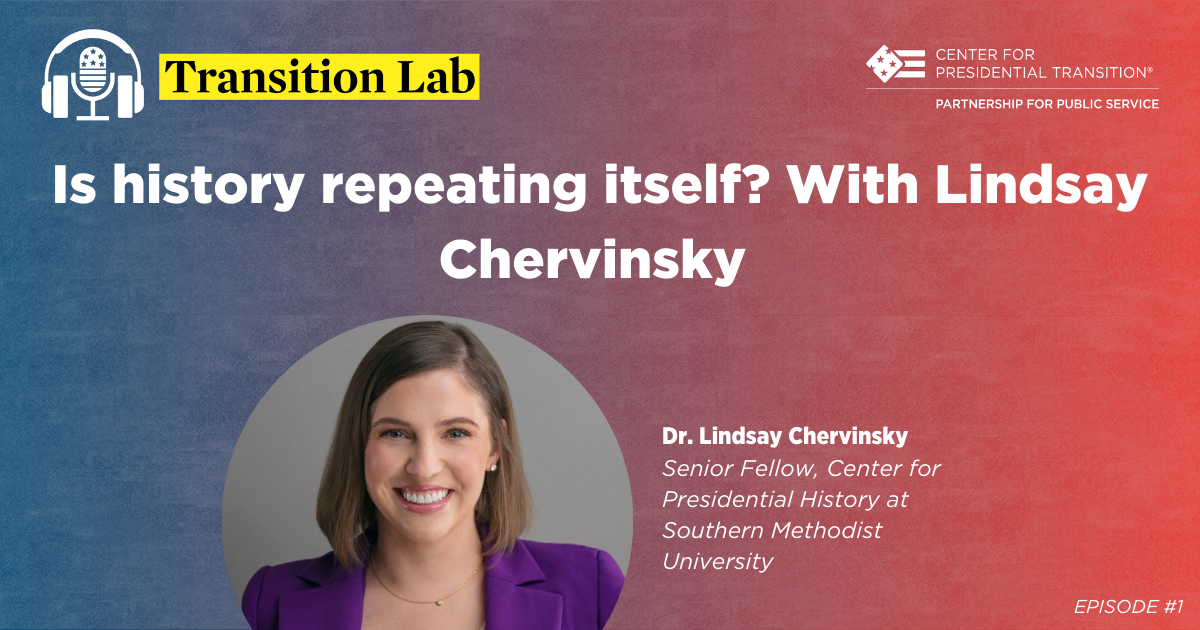 Is history repeating itself? With Lindsay Chervinsky • Transition Lab